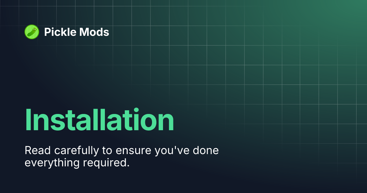 Installation | Pickle Mods